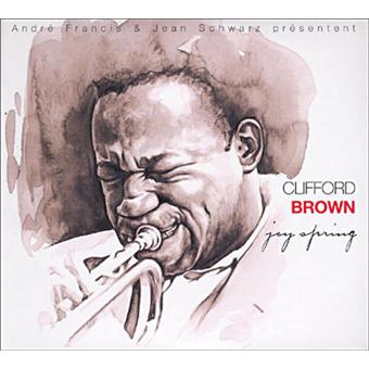 Joy spring - Clifford Brown - CD album - Achat & prix | fnac