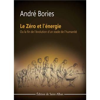 Le zéro et l'énergie - broché - André Bories - Achat Livre | fnac