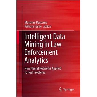 Intelligent data mining in law enforcement analytics - relié - Collectif - Achat Livre | fnac