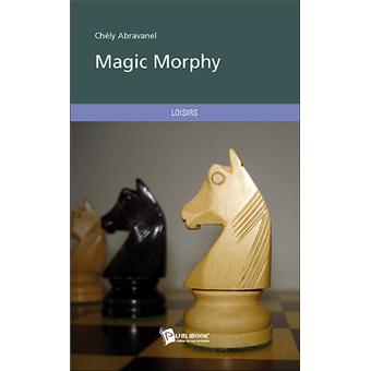 Magic morphy - broché - Chely Abravanel - Achat Livre | fnac