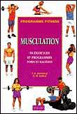 Musculation Programme Fitness 50 exercices et programmes poids et ...