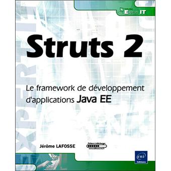 Struts 2 : le framework de développement d'applications Java EE - broché - Jérôme Lafosse ...