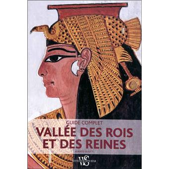 Guide complet vallée des rois et des reines - broché - Alberto Siliotti ...