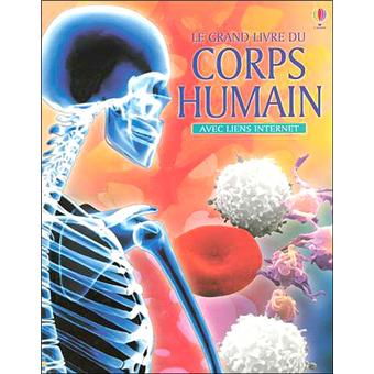 Le corps humain - broché - Anna Claybourne, Stephen Moncrieff - Achat ...