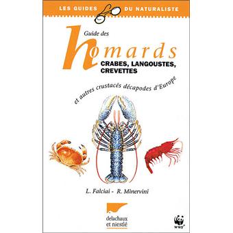 Guide des homards, crabes, langoustes, crevettes et autres crustacés ...