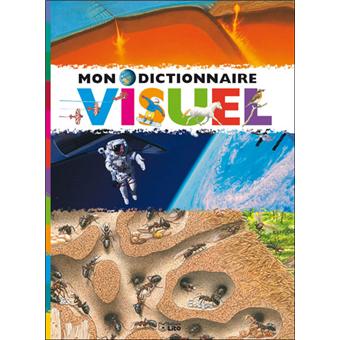 Mon dictionnaire visuel - broché - Collectif - Achat Livre | fnac