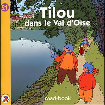 Tilou dans le Val d'Oise - broché - Christine Theillier - Achat Livre ...
