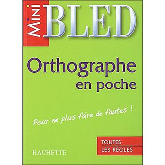 Mini Bled orthographe - broché - Edouard Bled, Odette Bled - Achat ...