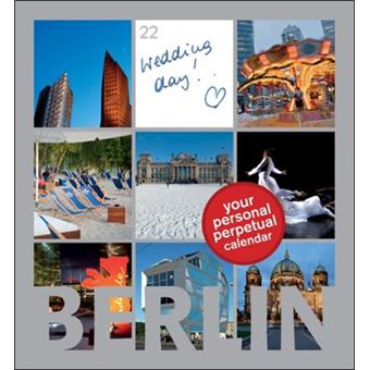 Berlin - the perpetual calendar - relié - Braun - Achat Livre | fnac