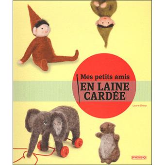 Mes petits amis en laine cardée - broché - Laurie Sharp - Achat Livre ...