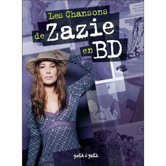 Chansons de Zazie en BD - cartonné - Collectif - Achat Livre | fnac