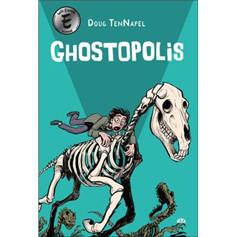 Ghostopolis - broché - Doug TenNapel - Achat Livre | fnac