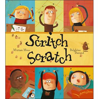 Scritch, Scratch - cartonné - Miriam Moss, Delphine Durand - Achat ...