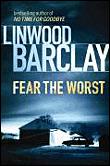 Fear the worst - Poche - Linwood Barclay - Achat Livre | fnac