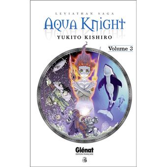 Aqua knight - Tome 3 - Aqua knight - Yukito Kishiro - broché - Achat ...