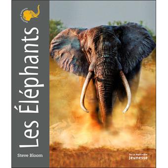 Les Eléphants. Portraits d'animaux - broché - Steve Bloom - Achat Livre ...
