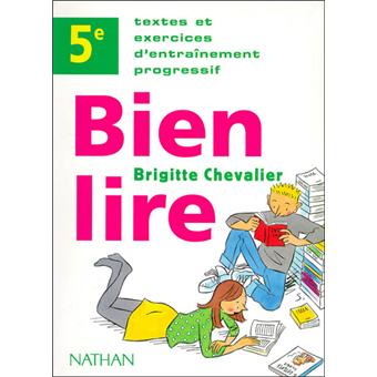 Bien lire 5e eleve - broché - Brigitte Chevalier - Achat Livre | fnac
