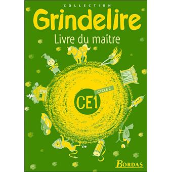 Grindelire ce1 livre du maitre cycle 2 - broché - Marie-Pierre Attard ...