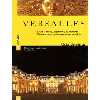 Versailles guide visite espagn - broché - Collectif - Achat Livre | fnac