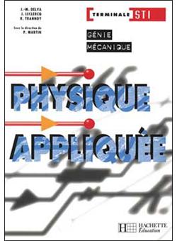 Physique Appliquee - Genie Mecanique Terminale Sti - Livre De L'eleve ...