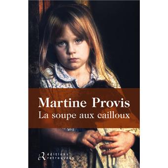 La soupe aux cailloux - broché - Martine Provis - Achat Livre | fnac