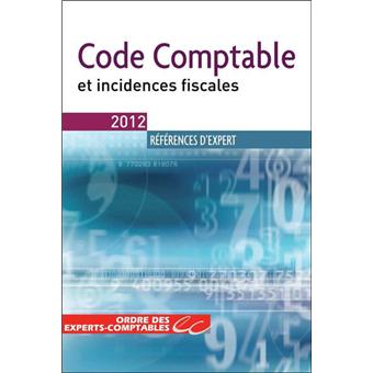 Code comptable et incidences fiscales Avec le plan de comptes - broché ...