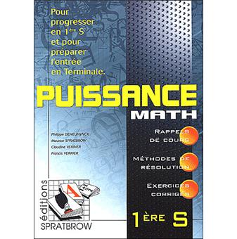 Puissance math 1ère S - broché - Philippe Deheunynck - Achat Livre | fnac
