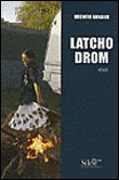 Latcho drom - broché - Michèle Arnaud - Achat Livre | fnac
