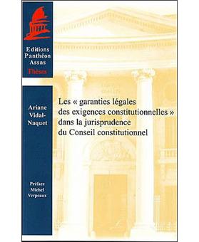 Les garanties légales des exigences constitutionnelles dans la ...