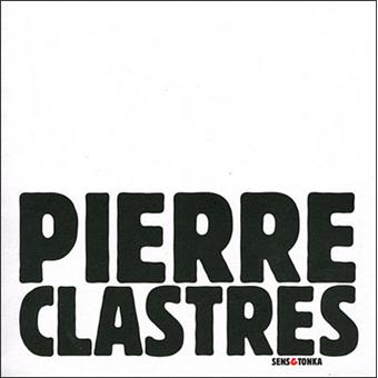 Pierre Clastres - broché - Collectif - Achat Livre | fnac