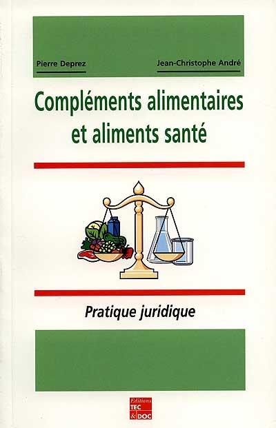 Complements alimentaires aliments sante - broché - Paul Déprez, J.C ...