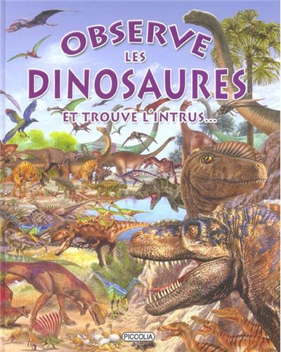 Observe les dinosaures et trouve l'intrus - broché - Collectif - Achat ...