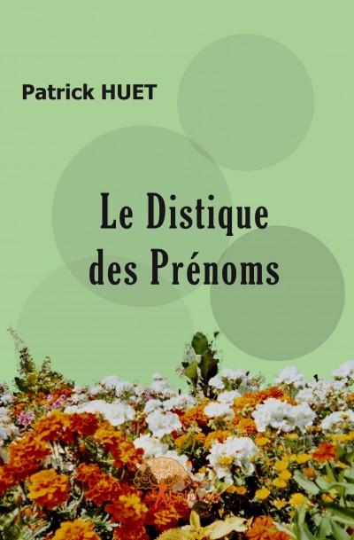 Le distique des prenoms - broché - Huet - Achat Livre | fnac