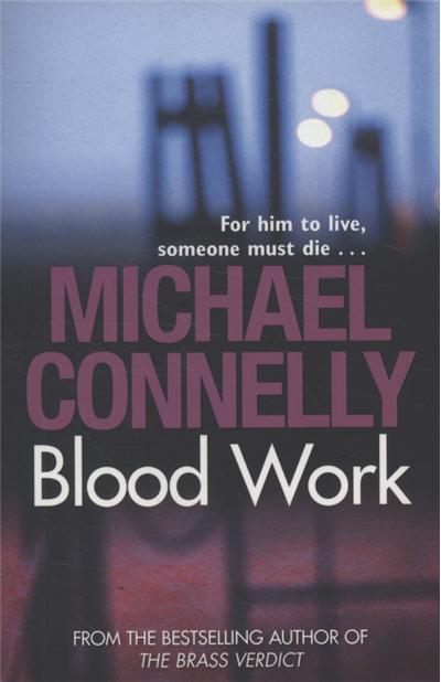 Terry McCaleb - Blood work - Michael Connelly - broché - Achat Livre | fnac