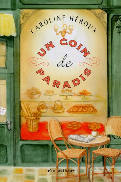 Un coin de paradis - broché - Caroline Héroux - Achat Livre ou ebook | fnac