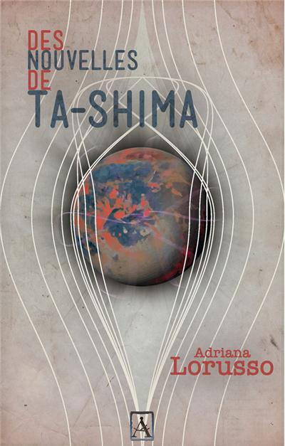Des nouvelles de Ta-shima - broché - Adriano Larusso - Achat Livre | fnac