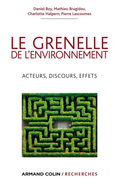 Le Grenelle de l'environnement - broché - Daniel Boy, Mathieu Brugidou ...