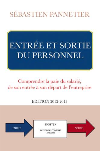 Entree et sortie du personnel - broché - Sébastien Pannetier - Achat ...