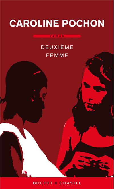 Deuxième femme - broché - Caroline Pochon - Achat Livre | fnac