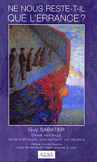 Ne nous reste-t-il que l'errance ? - broché - Guy Sabatier - Achat ...