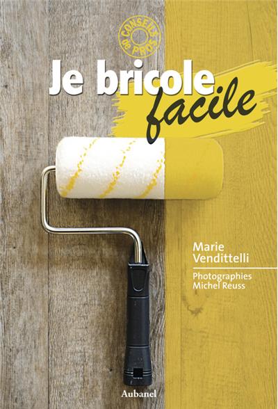 Je bricole facile - relié - Marie Vendittelli - Achat Livre | fnac