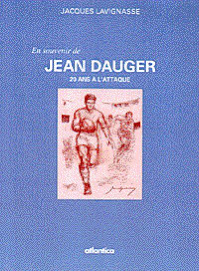 Jean Dauger 20 ans à l'attaque - broché - Jacques Lavignasse - Achat ...
