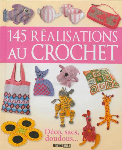145 realisations au crochet* Tome 0 - broché - Brozinska anastas. - Achat Livre | fnac
