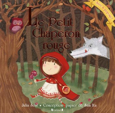 Le petit chaperon rouge - cartonné - Julia Seal, Bénédicte Capelle ...