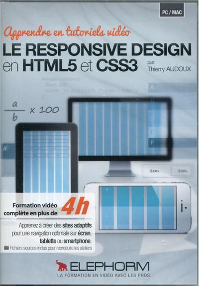 Apprendre en tutorirels vidéo le Responsive Design en HTML5 et CSS3 Formation vidéo complète en ...