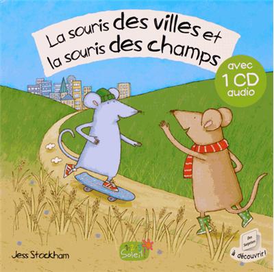 La souris des villes et la souris des champs + cd Livre avec un CD ...