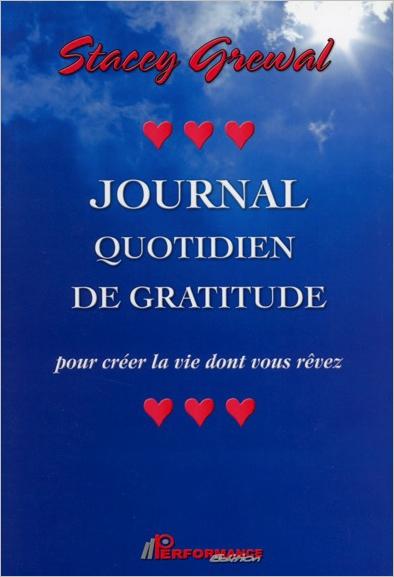 Journal quotidien de gratitude pour créer la vie dont vous rêvez ...