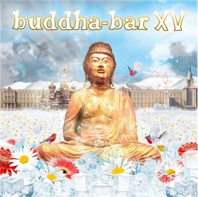 Buddha Bar volume XV - Compilation musique électronique - CD album ...