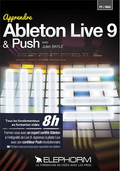 Apprendre Ableton Live 9 & Push Tous les fondamentaux en formation vidéo 8 h. Formez-vous avec ...