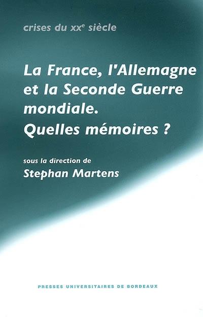 France l allemagne et la seconde guerre mondiale. quelles memoires ...